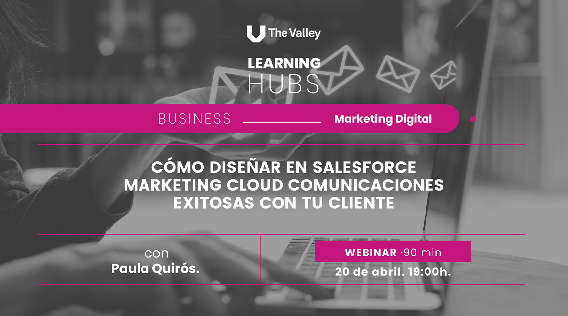 Cómo diseñar en Salesforce Marketing Cloud comunicaciones exitosas con tu cliente